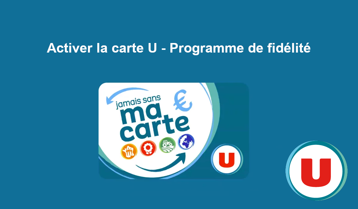 Activer la carte U | Adhérer à la carte des Magasins U